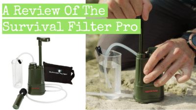 A Review Of The Survival Filter Pro - Backdoor Survival