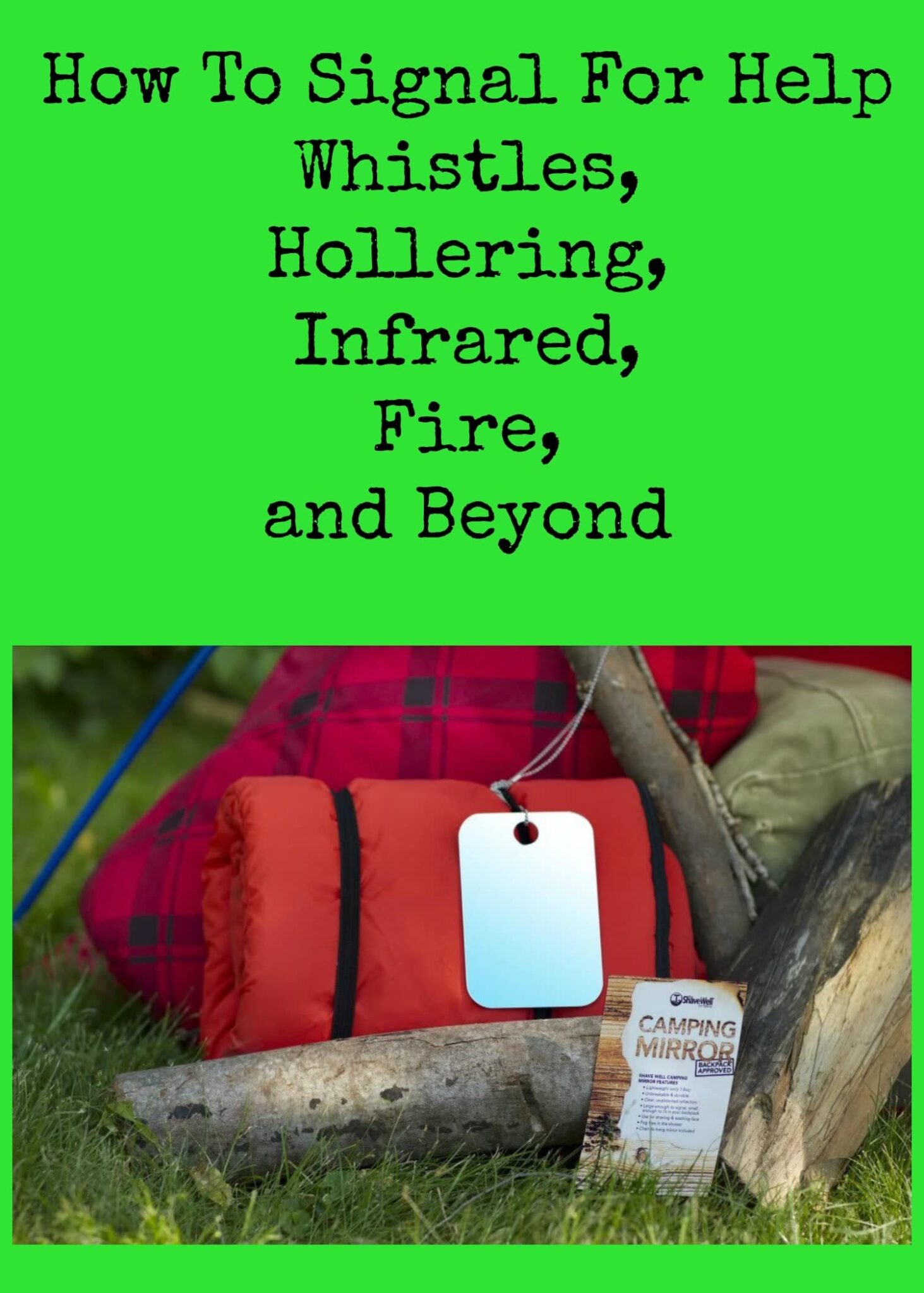 how-to-signal-for-help-whistles-hollering-infrared-fire-and-beyond
