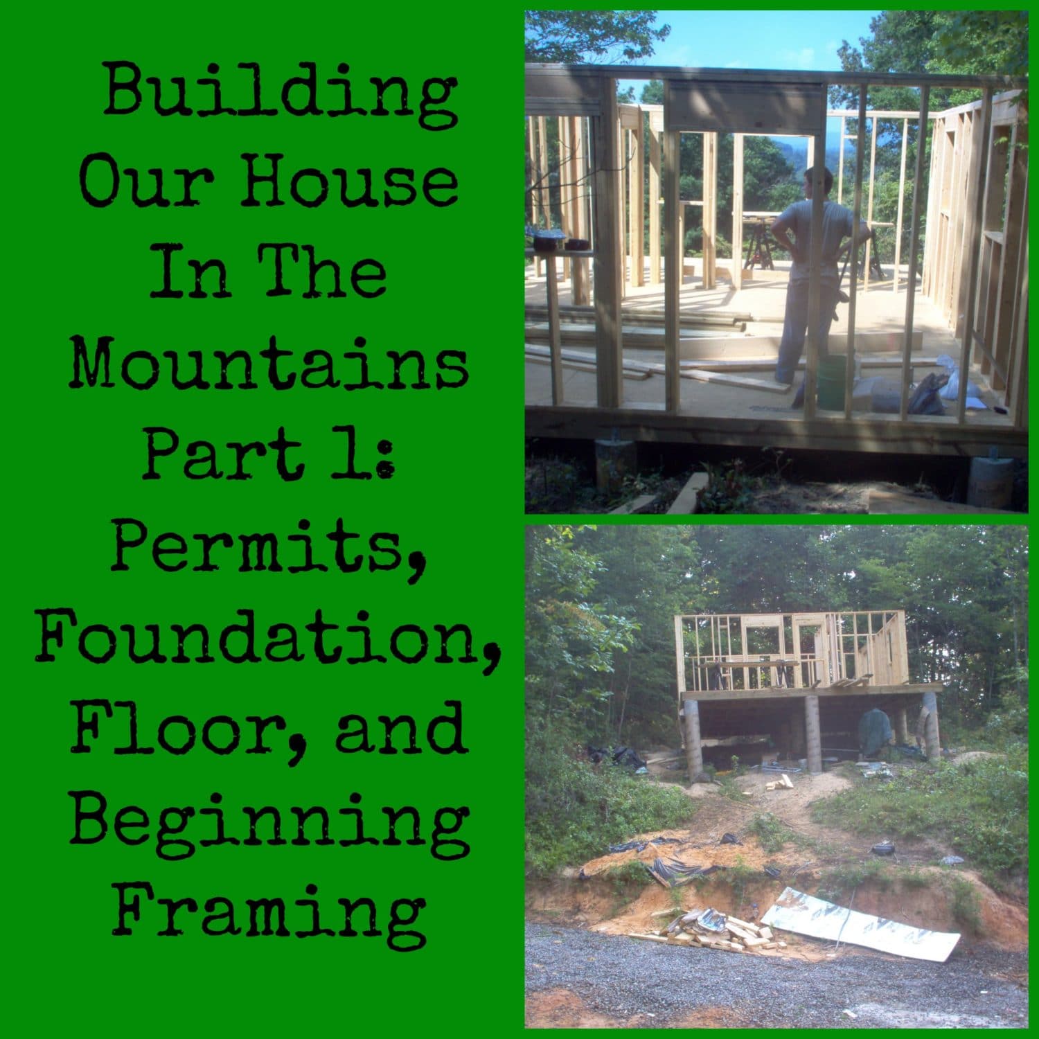 Building Our House In The Mountains Part 1: Permits, Foundation, Floor ...