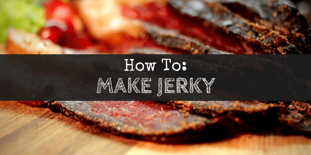 How To Make Jerky - Backdoor Survival